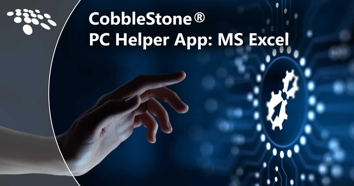 CobbleStone® PC Helper App: MS Excel CobbleStone® PC Helper App: MS Excel